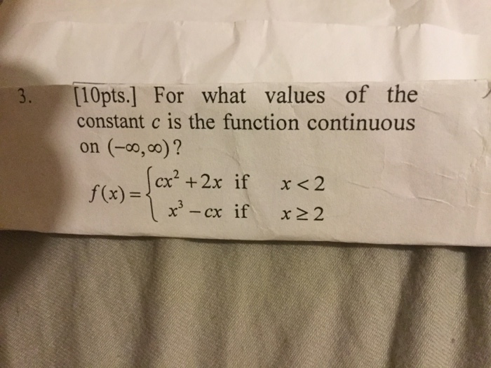 Solved For what values of the constant c is the function | Chegg.com