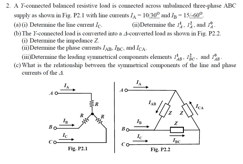 Solved 2. A Y-connected balanced resistive load is connected | Chegg.com