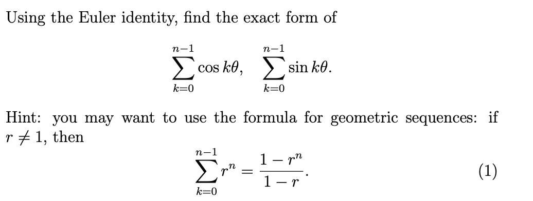Solved Using the Euler identity, find the exact form of | Chegg.com