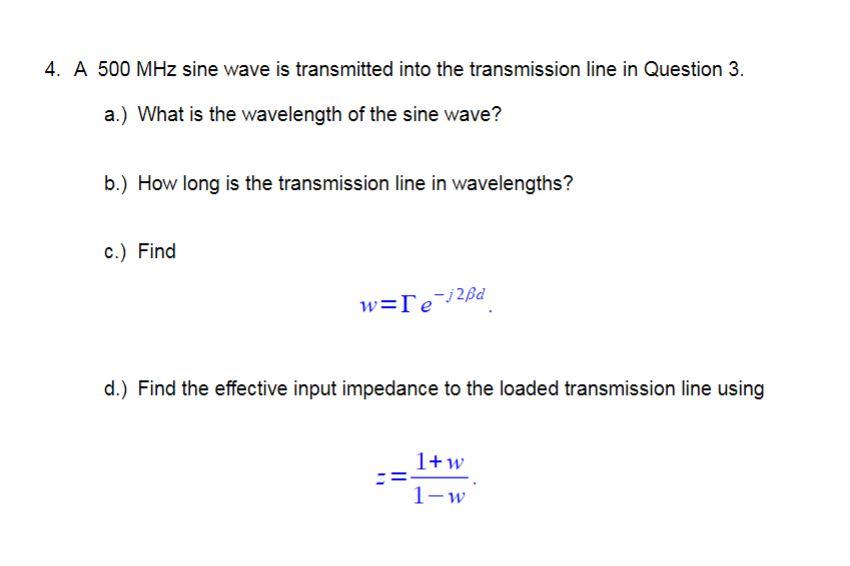 Solved w=Γe−j2βd. d.) Find the effective input impedance to | Chegg.com