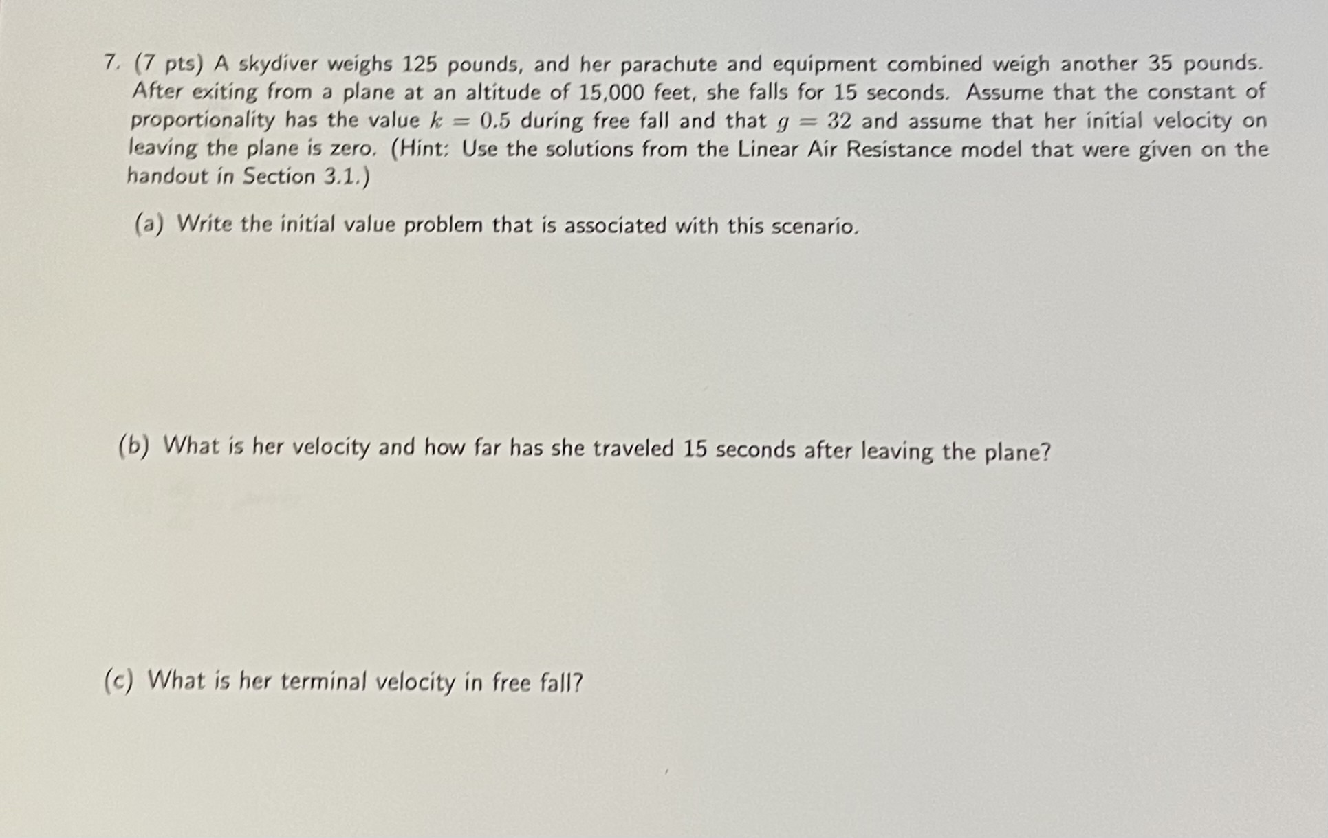 Solved 7. (7 pts) A skydiver weighs 125 pounds, and her | Chegg.com