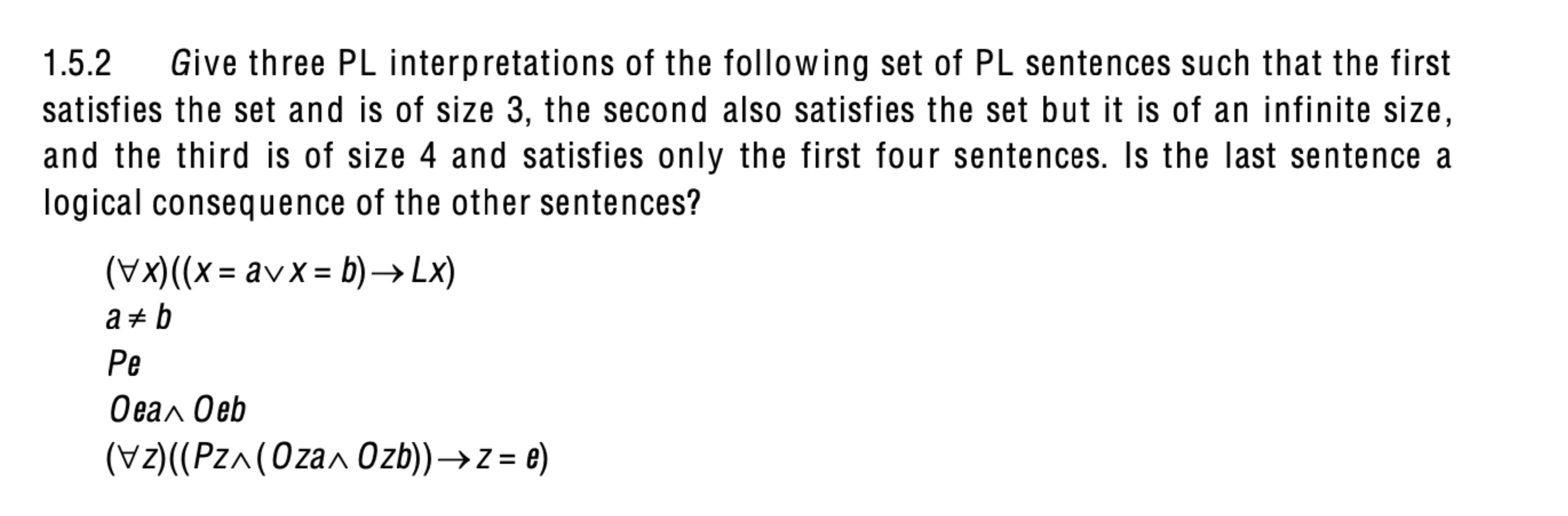 Solved 1.5.2 ﻿Give three PL interpretations of the following | Chegg.com