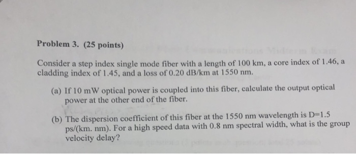 Solved Problem 3. (25 points) Consider a step index single | Chegg.com
