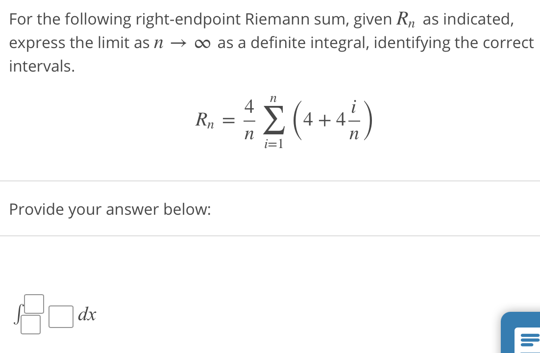 Solved For the following right-endpoint Riemann sum, given | Chegg.com