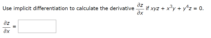 Solved Use implicit differentiation to calculate the | Chegg.com