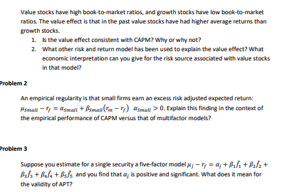 Solved Value stocks have high book-to-market ratios, and | Chegg.com
