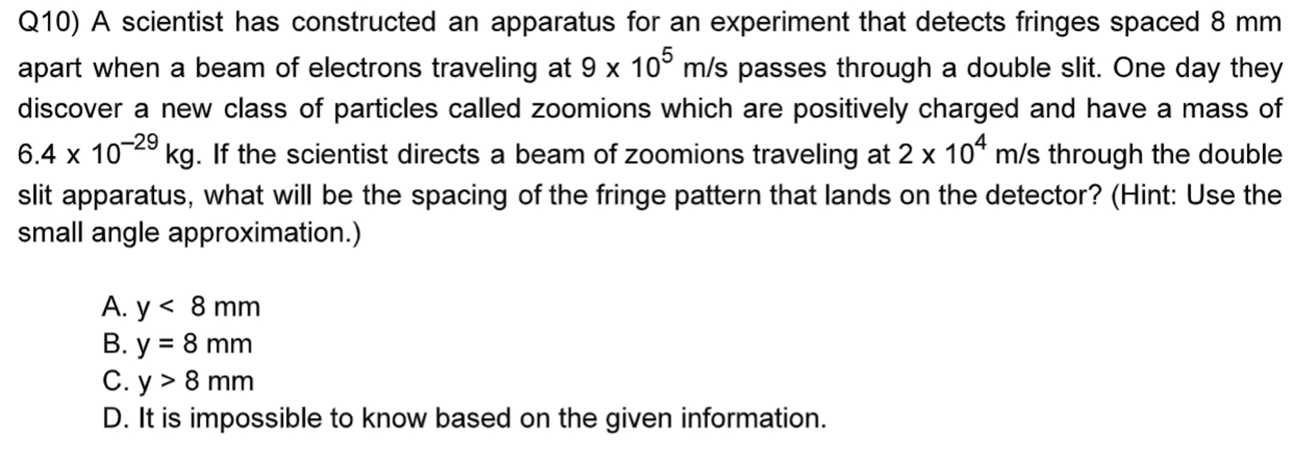 Solved Q10) ﻿A scientist has constructed an apparatus for an | Chegg.com