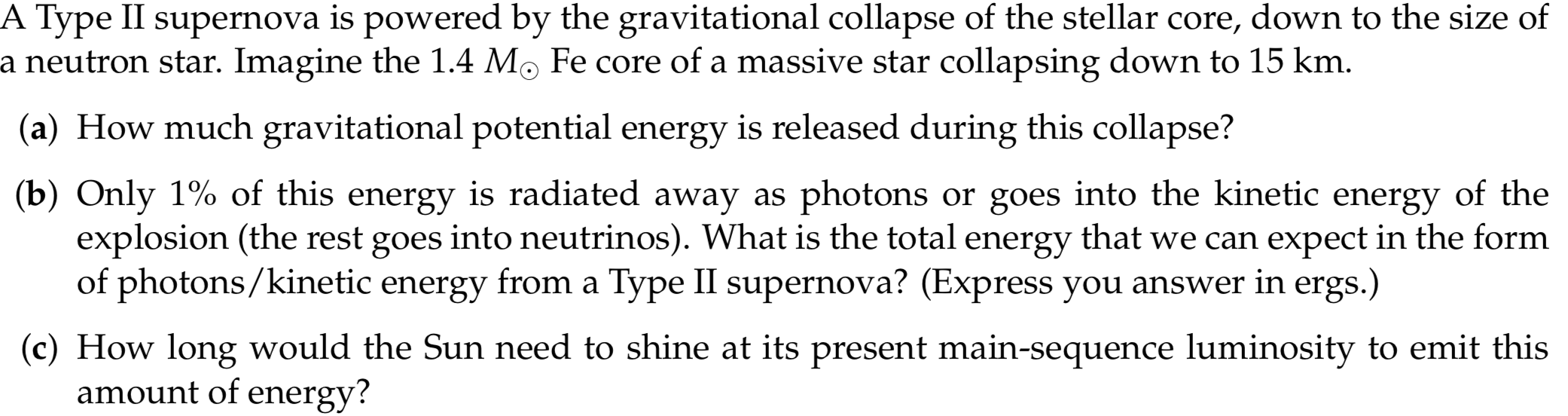 Solved A Type II supernova is powered by the gravitational | Chegg.com