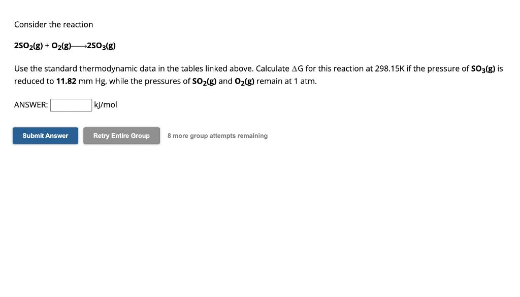 Solved Consider the reaction 2SO2( g)+O2( g) SO3( g) Use the | Chegg.com