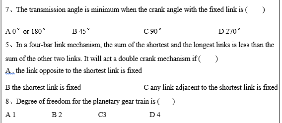 Solved 7. The transmission angle is minimum when the crank | Chegg.com