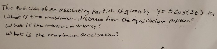 Solved The position of an oscillating particle is given by y | Chegg.com