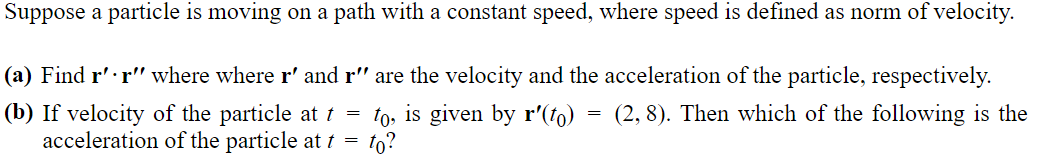 Solved Suppose a particle is moving on a path with a | Chegg.com
