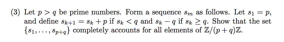 Solved (3) Let p > q be prime numbers. Form a sequence sm as | Chegg.com