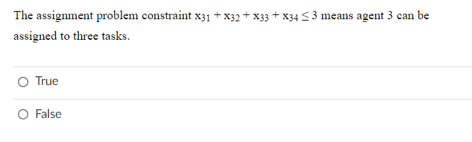 Solved The assignment problem constraint x31+x32+x33+x34≤3 | Chegg.com