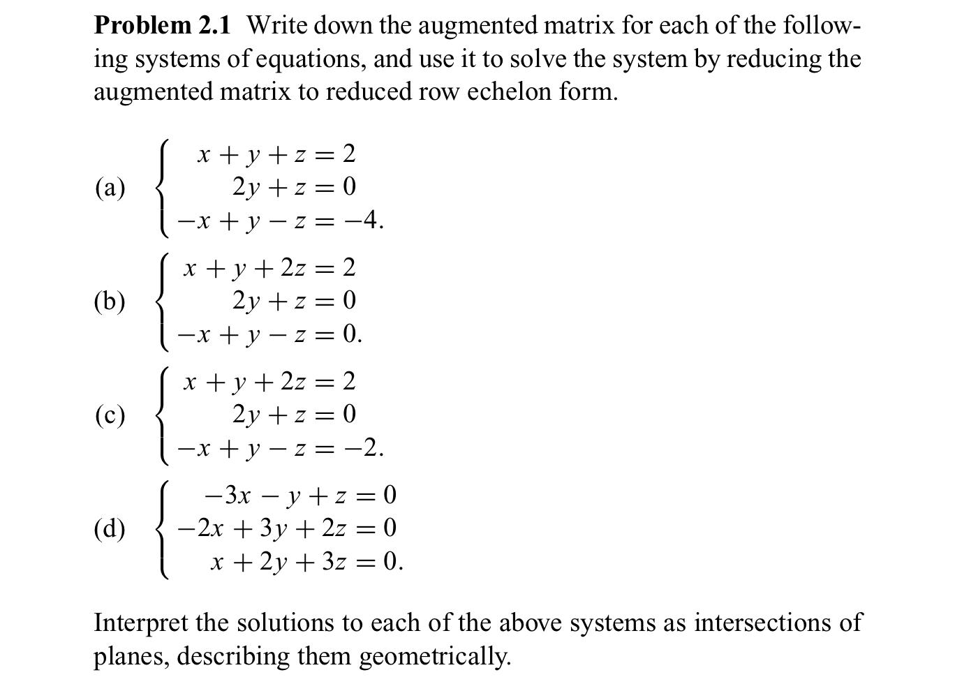 Solved Problem 2.1 Write down the augmented matrix for each | Chegg.com