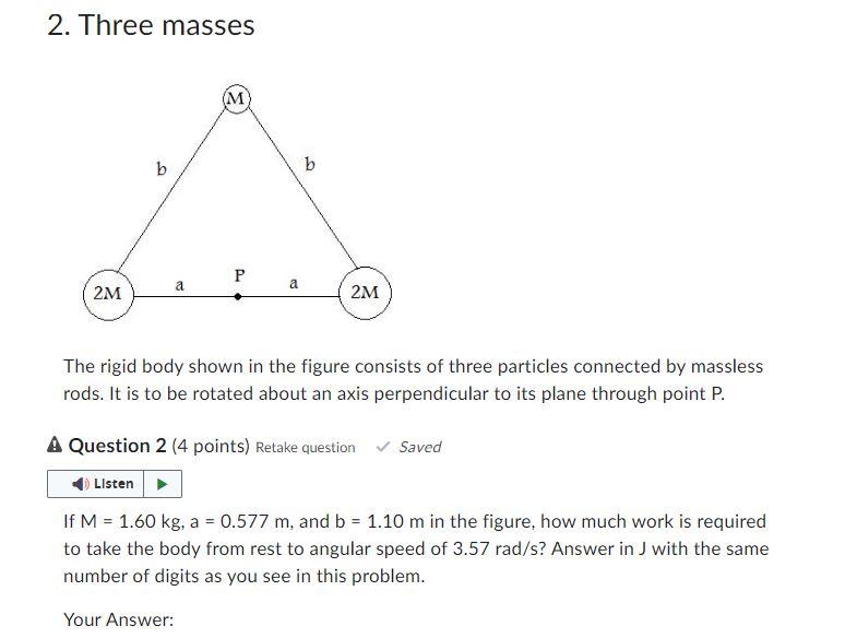 Solved 2. Three masses The rigid body shown in the figure | Chegg.com
