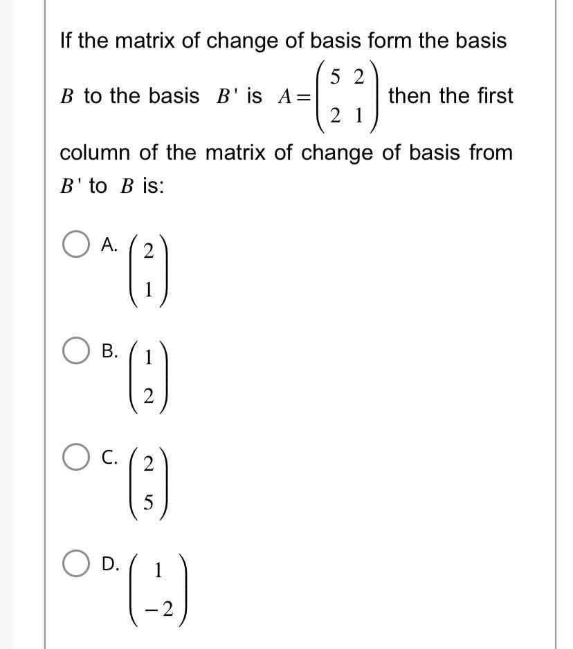 Solved The second column of the matrix of change basis from | Chegg.com