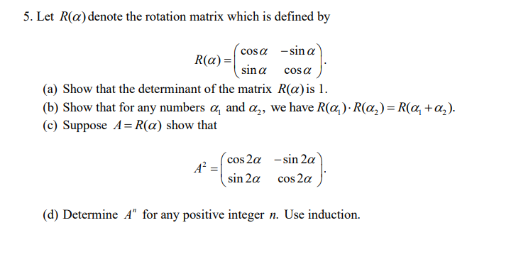 Solved 5. Let R(α) denote the rotation matrix which is | Chegg.com