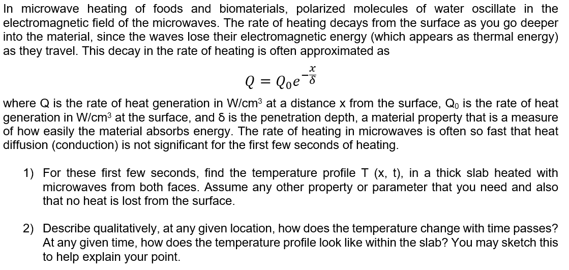 In microwave heating of foods and biomaterials, | Chegg.com