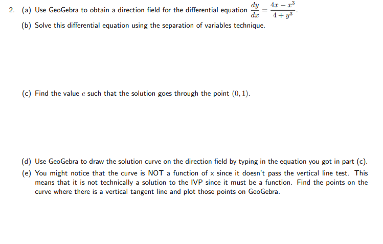 Solved (a) ﻿Use GeoGebra to obtain a direction field for the | Chegg.com
