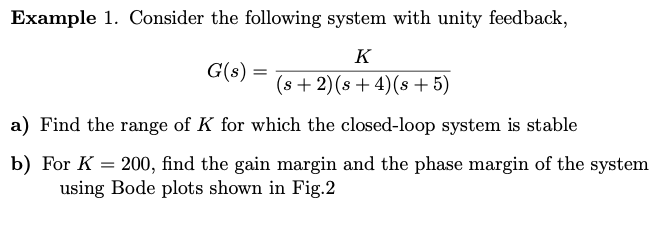 Solved Example 1. Consider the following system with unity | Chegg.com
