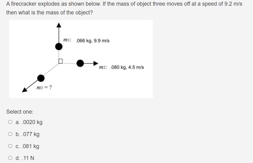 Solved A firecracker explodes as shown below. If the mass of | Chegg.com