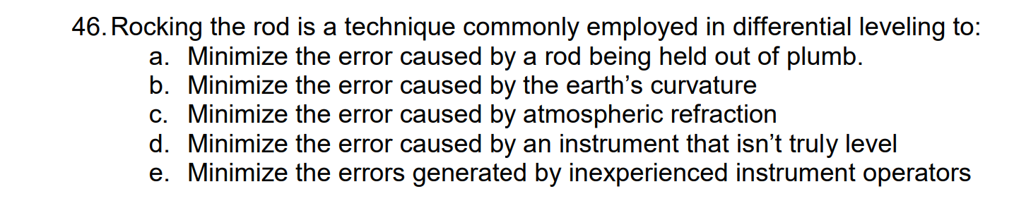 Solved 46. Rocking the rod is a technique commonly employed | Chegg.com