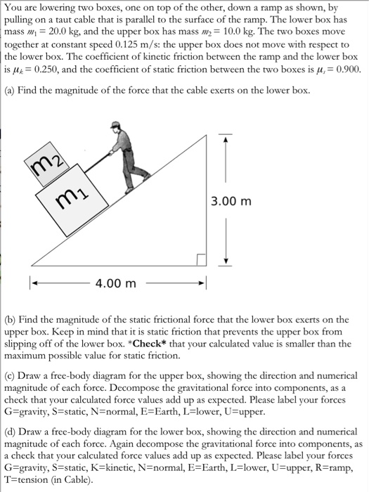 Solved You are lowering two boxes, one on top of the other, | Chegg.com