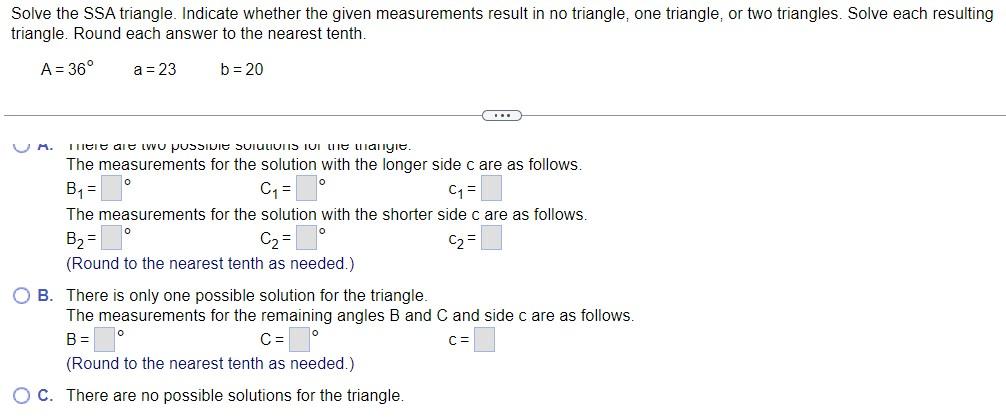 Solved Solve the SSA triangle. Indicate whether the given | Chegg.com