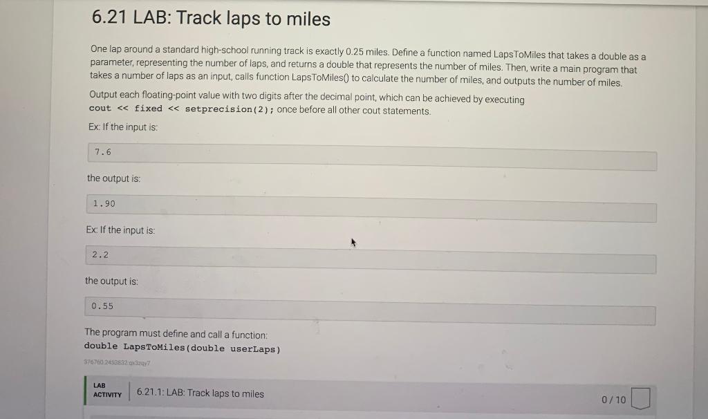 Solved 6.21 LAB: Track laps to miles One lap around a | Chegg.com