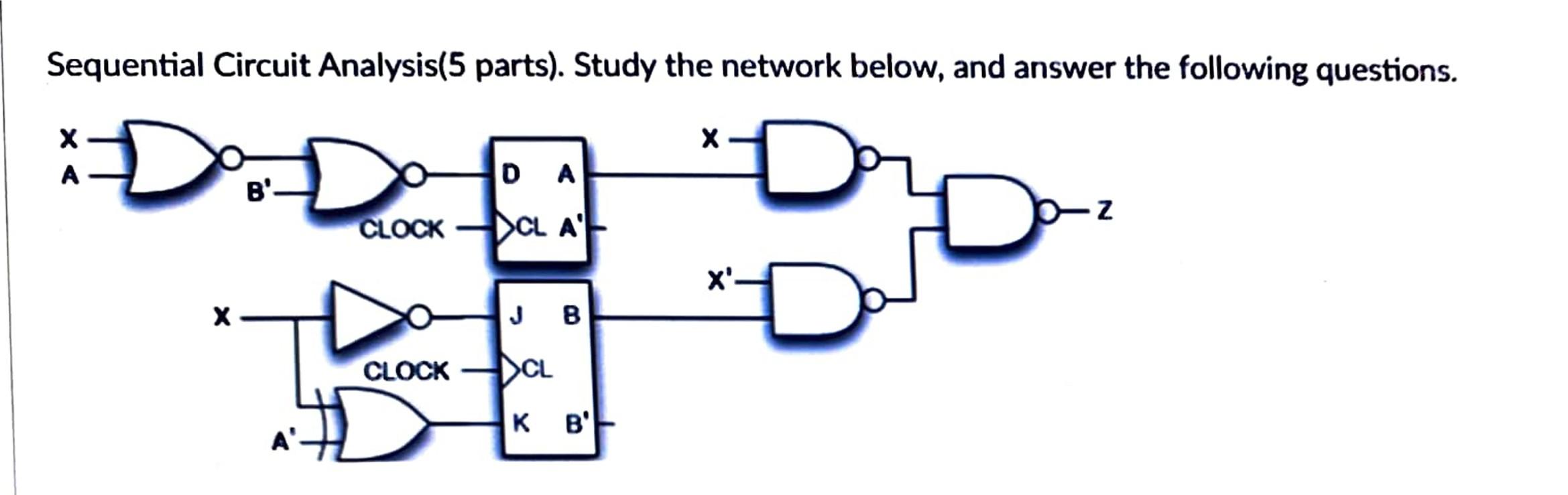 Solved Sequential Circuit Analysis(5 parts). Study the | Chegg.com