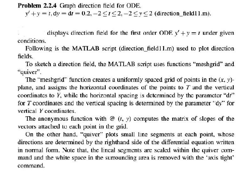 Solved Problem 2.2.4 Graph direction field for ODE, y+y=, dy | Chegg.com