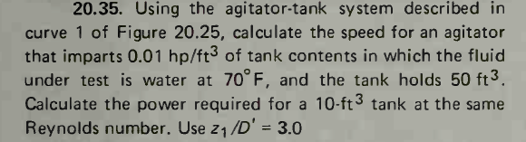 20.35. Using the agitator-tank system described in | Chegg.com
