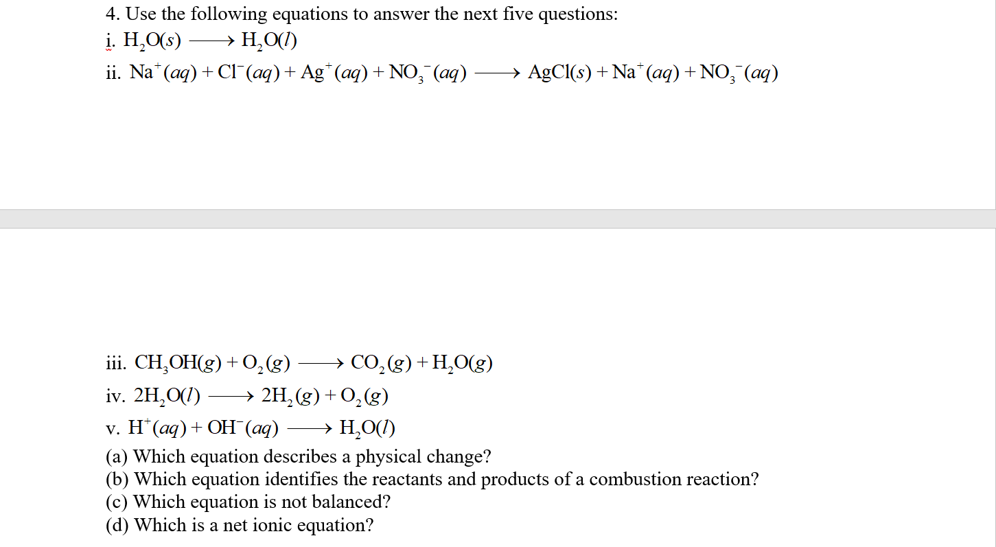Solved 4. Use the following equations to answer the next | Chegg.com Solved 4. Use the following equations to answer the next | Chegg.com
