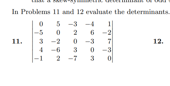 Solved In Problems 11 and 12 evaluate the determinants 11. | Chegg.com