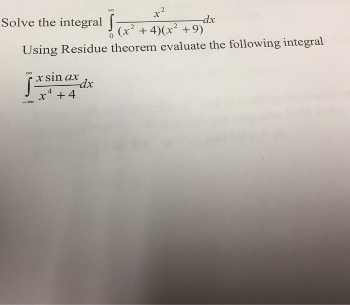 Solved 2 Solve the integral1 24)9) Using Residue theorem | Chegg.com