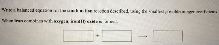 Solved Write A Balanced Equation For The Combination