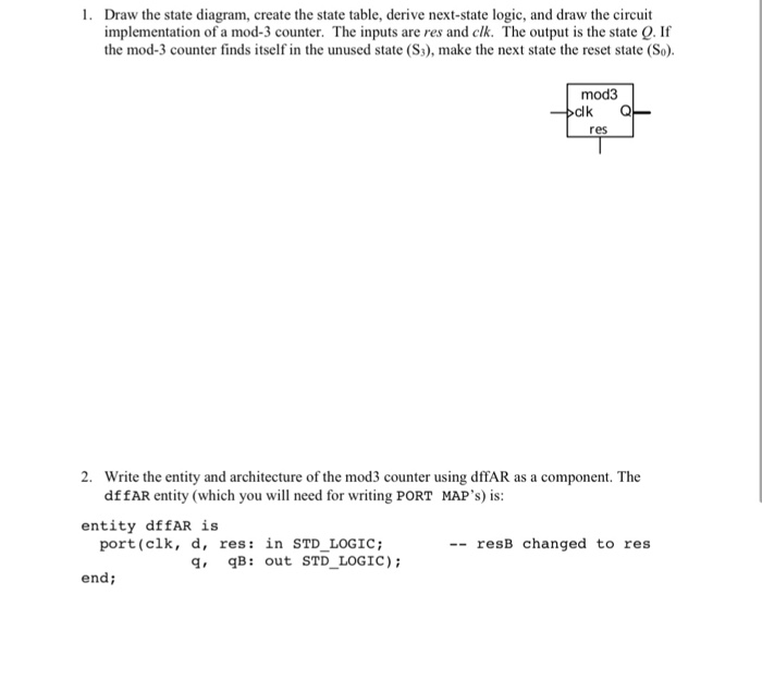 Solved 1. Draw the state diagram, create the state table, | Chegg.com