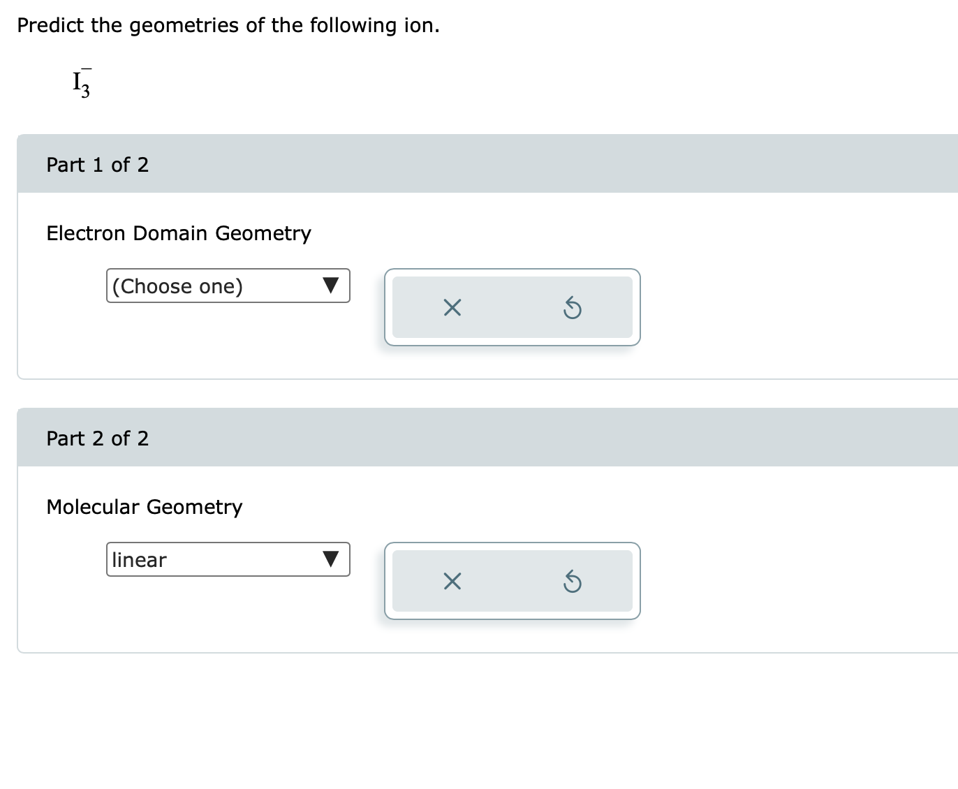 Predict the geometries of the following ion. I3− Part | Chegg.com