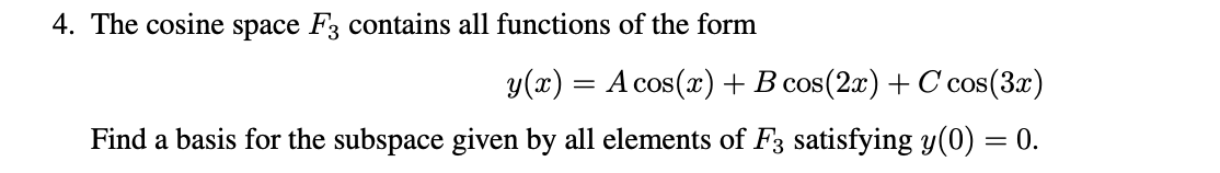 Solved 4. The cosine space Fz contains all functions of the | Chegg.com