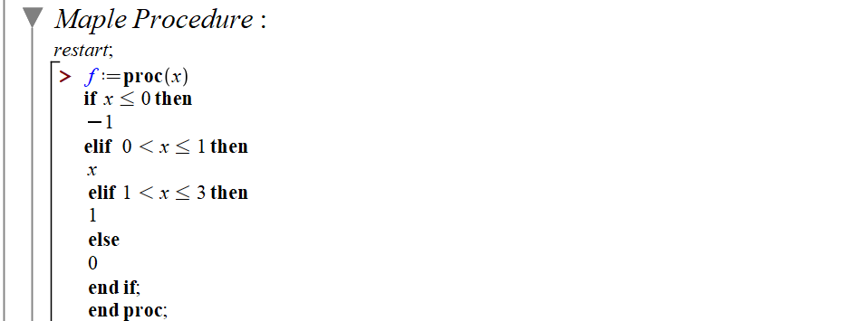 Solved Maple Procedure :restart;if x≤0 ﻿then-1elif x1 | Chegg.com