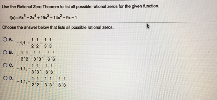 Solved Use The Rational Zero Theorem To List All Possible