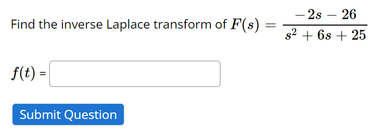 Solved Find the inverse Laplace transform of F(s) - 2s – 26 | Chegg.com