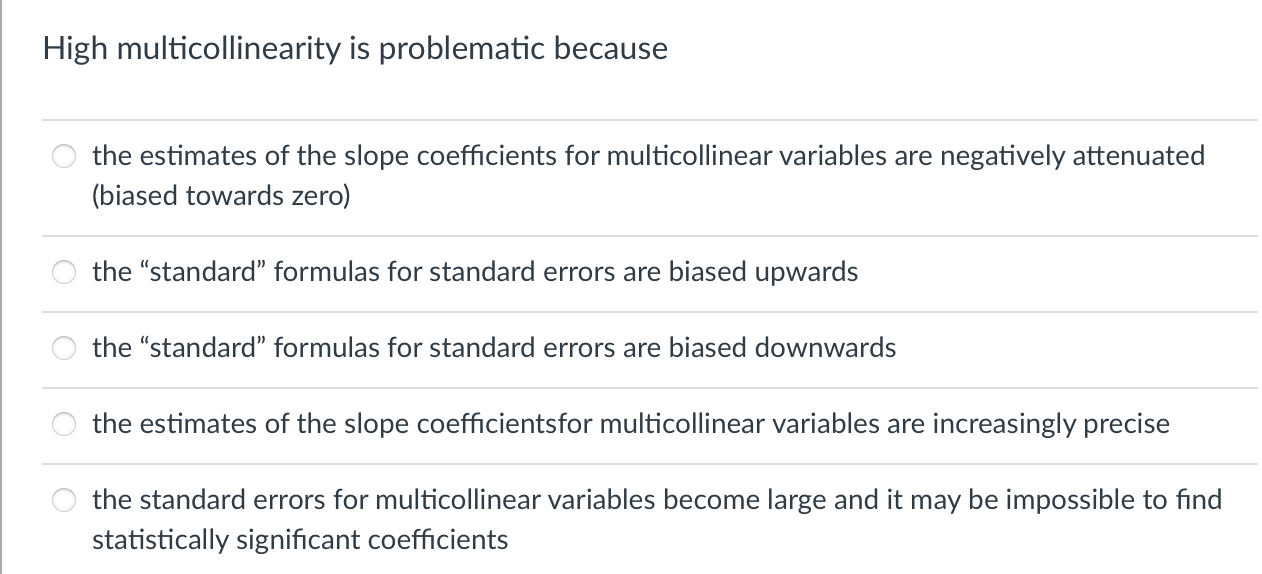 Solved High multicollinearity is problematic because the | Chegg.com