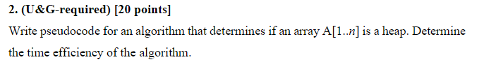 Solved 2. (U\&G-required) [20 points] Write pseudocode for | Chegg.com