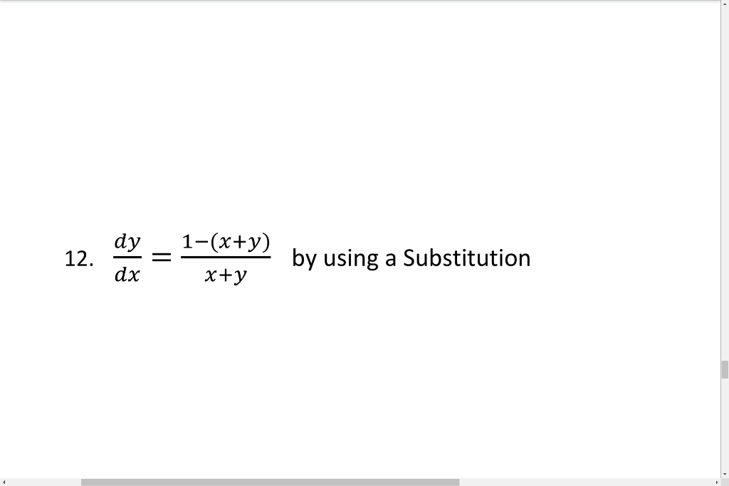 Solved dy 12. = 1-(x+y) x+y by using a Substitution dx | Chegg.com