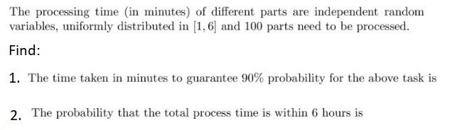 Solved The processing time in minutes) of different parts | Chegg.com