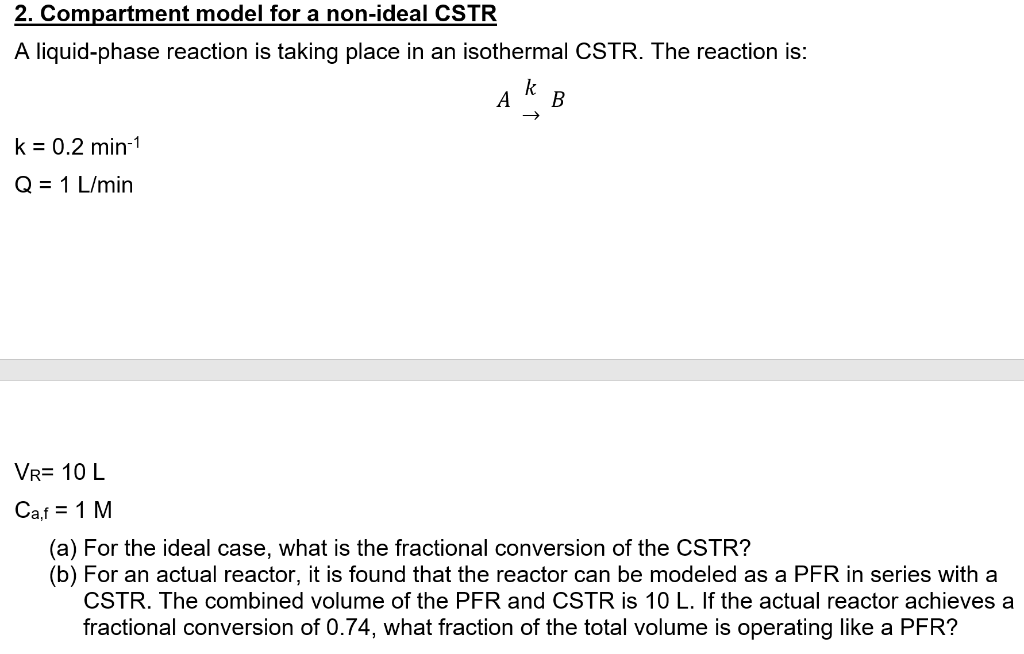 Solved 2. Compartment model for a non-ideal CSTR A | Chegg.com