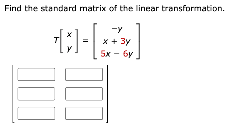 Solved Find the standard matrix of the linear | Chegg.com