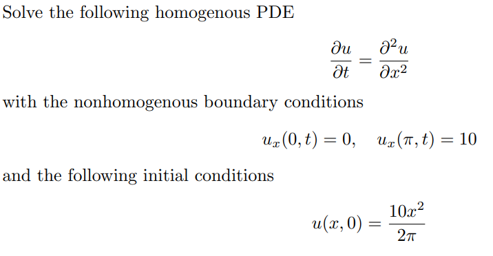 Solved Solve the following homogenous PDE ∂t∂u=∂x2∂2u with | Chegg.com